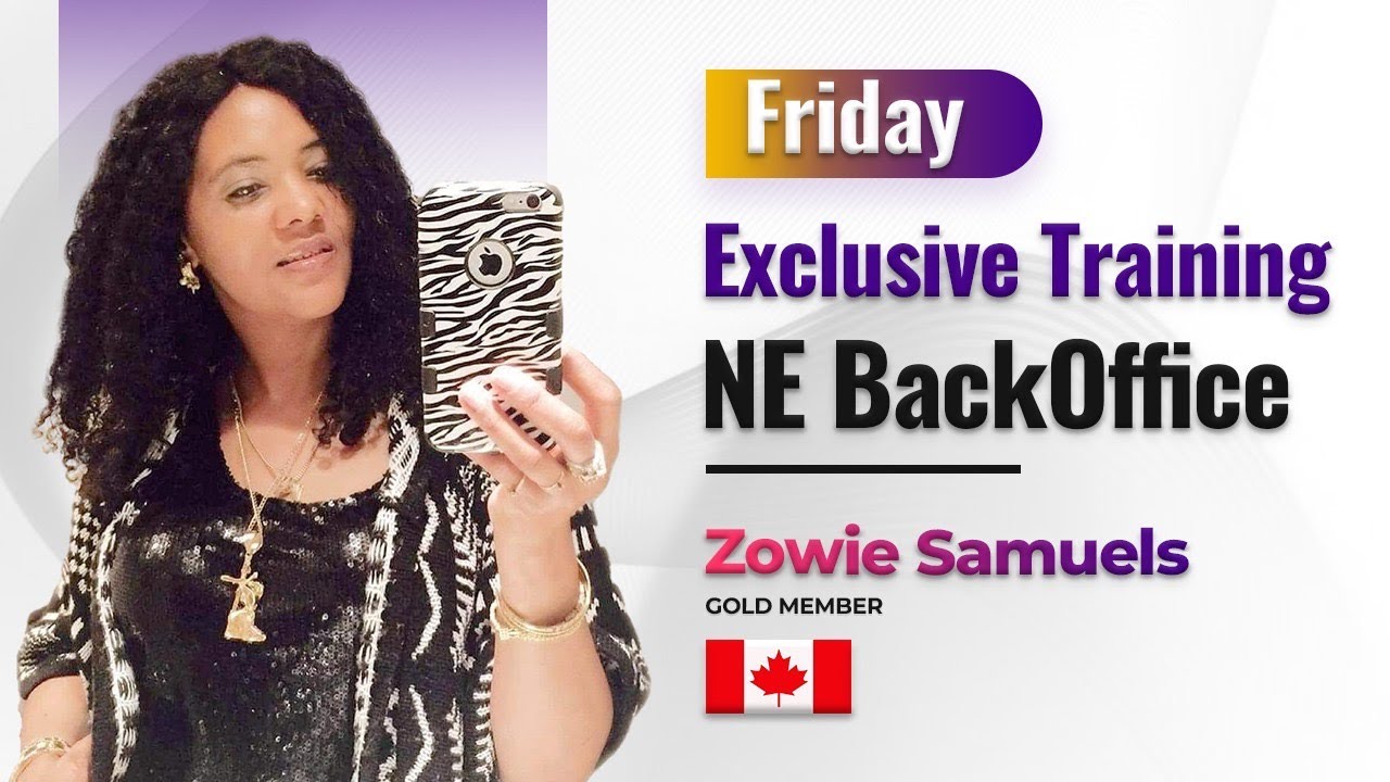 NE Back Office Tutorial By Queen ZEE 🇨🇦 - YouTube