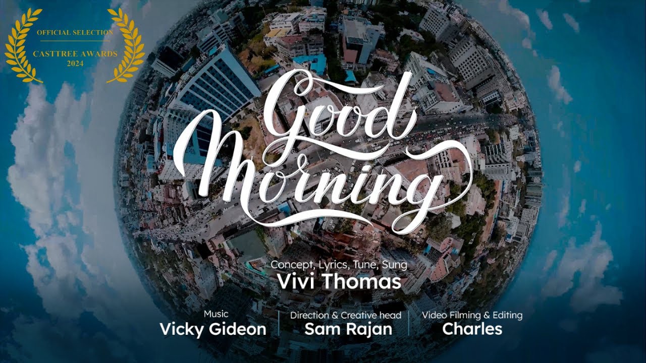 Good Morning (Official Music Video) | Vivi Thomas | Tamil Motivational ...