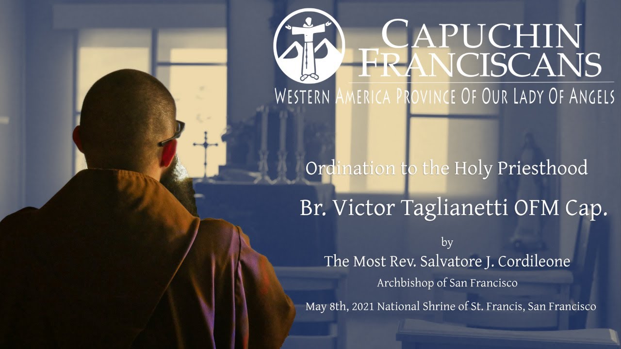 Ordination of Br. Victor Taglianetti OFM Cap. - YouTube