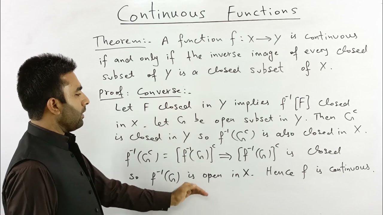 Topology: A function is continuous if and only if inverse image of every closed set is closed ...
