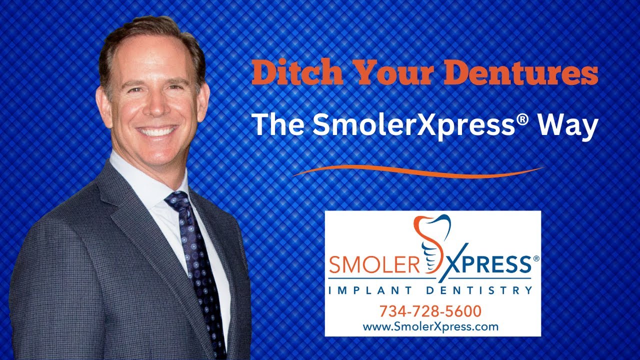 Ditch Your Dentures! See Dr. Bruce Smoler about the SmolerXpress® Way ...