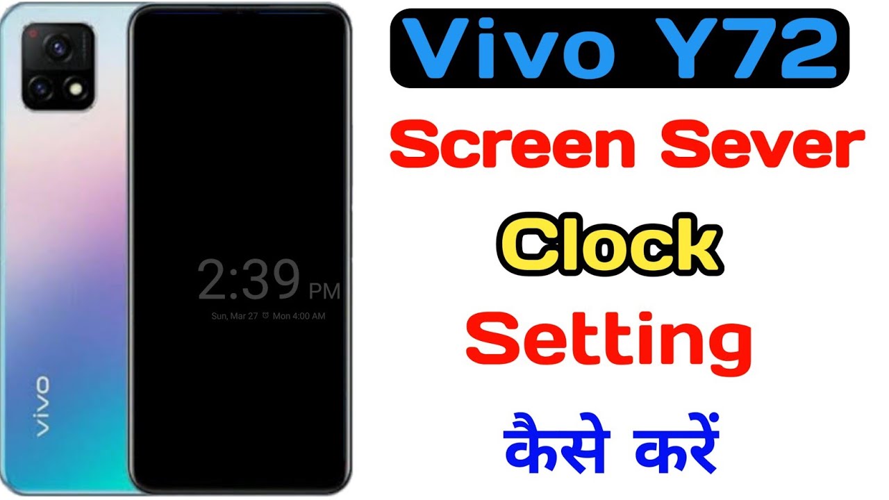 How To Vivo Y72 Screen Sever Setting ll How to Vivo Screen Sever Clock ...