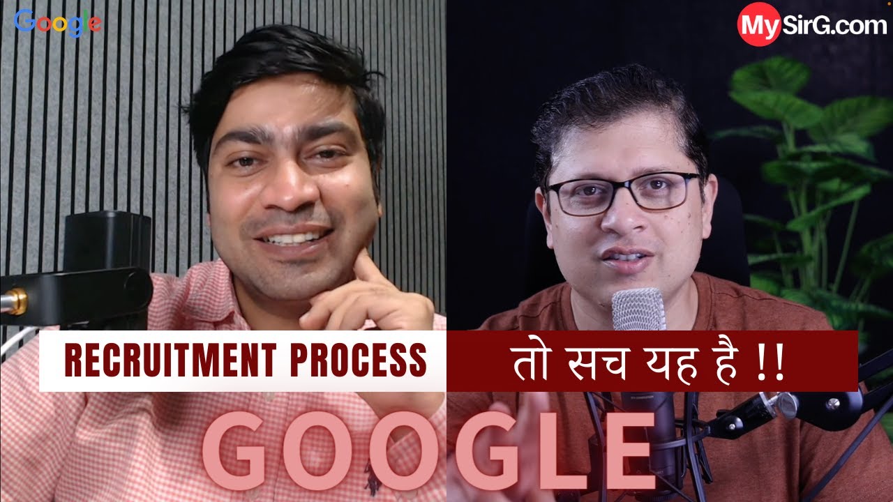 Google Recruitment Process by Rohit Verma | MySirG.com - YouTube