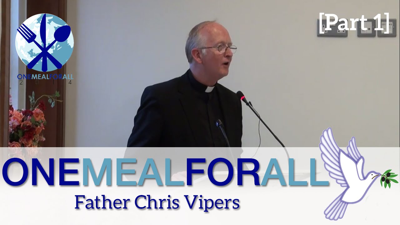 Father Chris Vipers | One Meal for All 2014 [pt 1] - YouTube