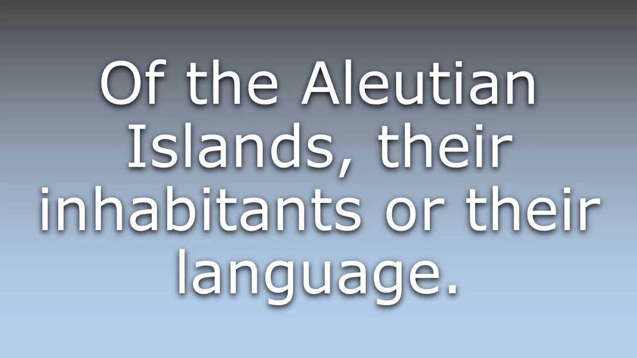 What does Aleut mean? - YouTube
