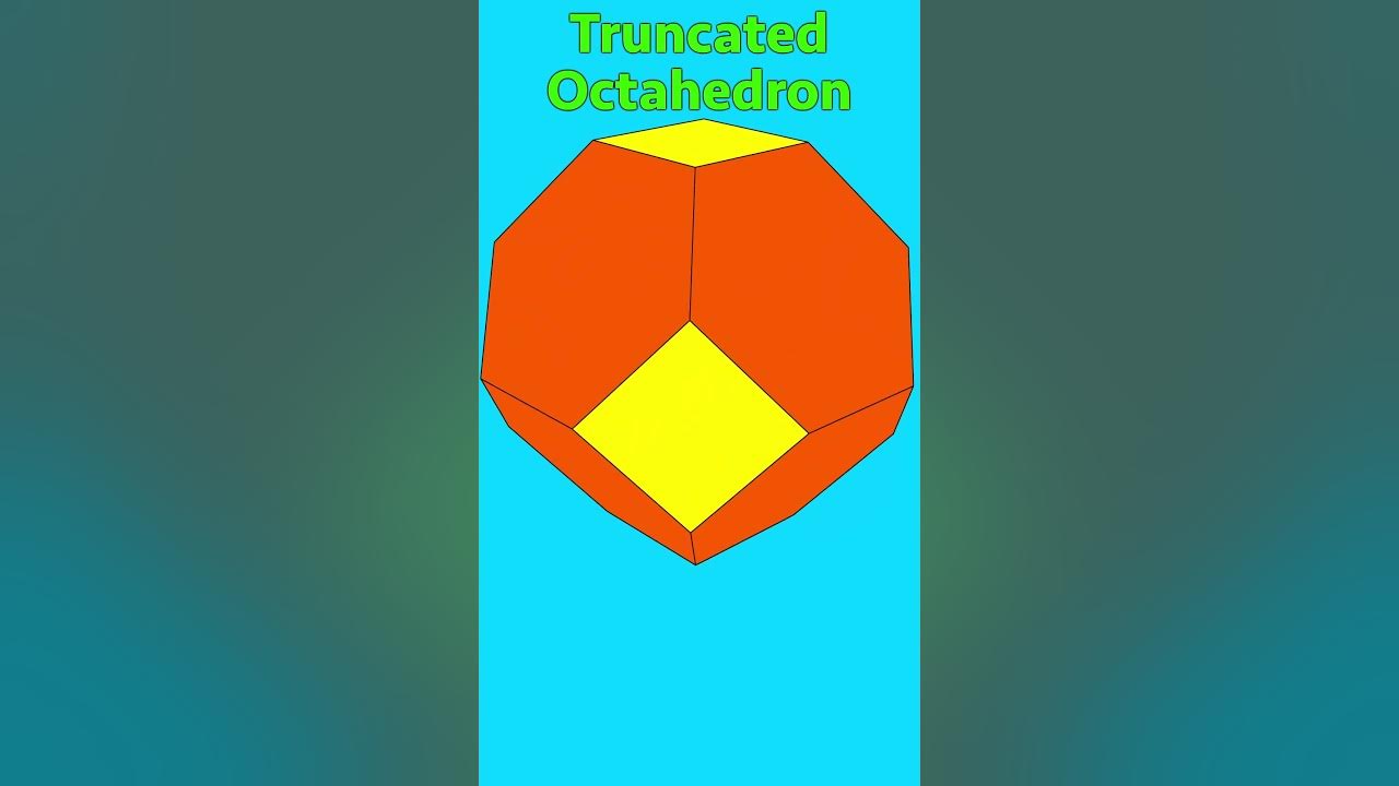 Truncated Octahedron #shorts - YouTube