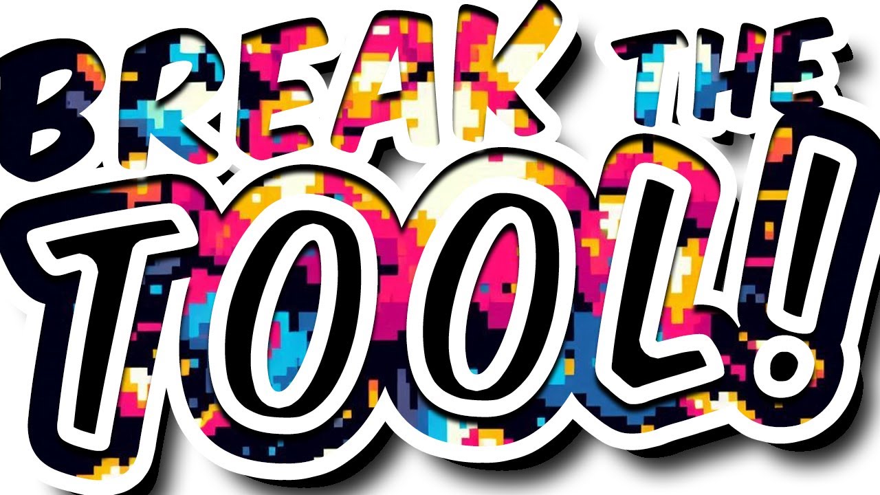 Break the Tool! - YouTube