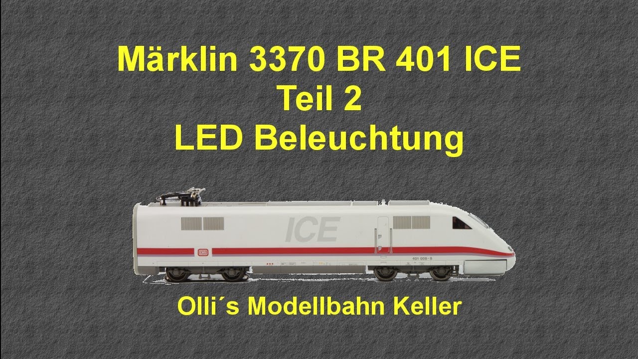 Märklin ICE 3370 mit LED Beleuchtung Teil 2 - YouTube