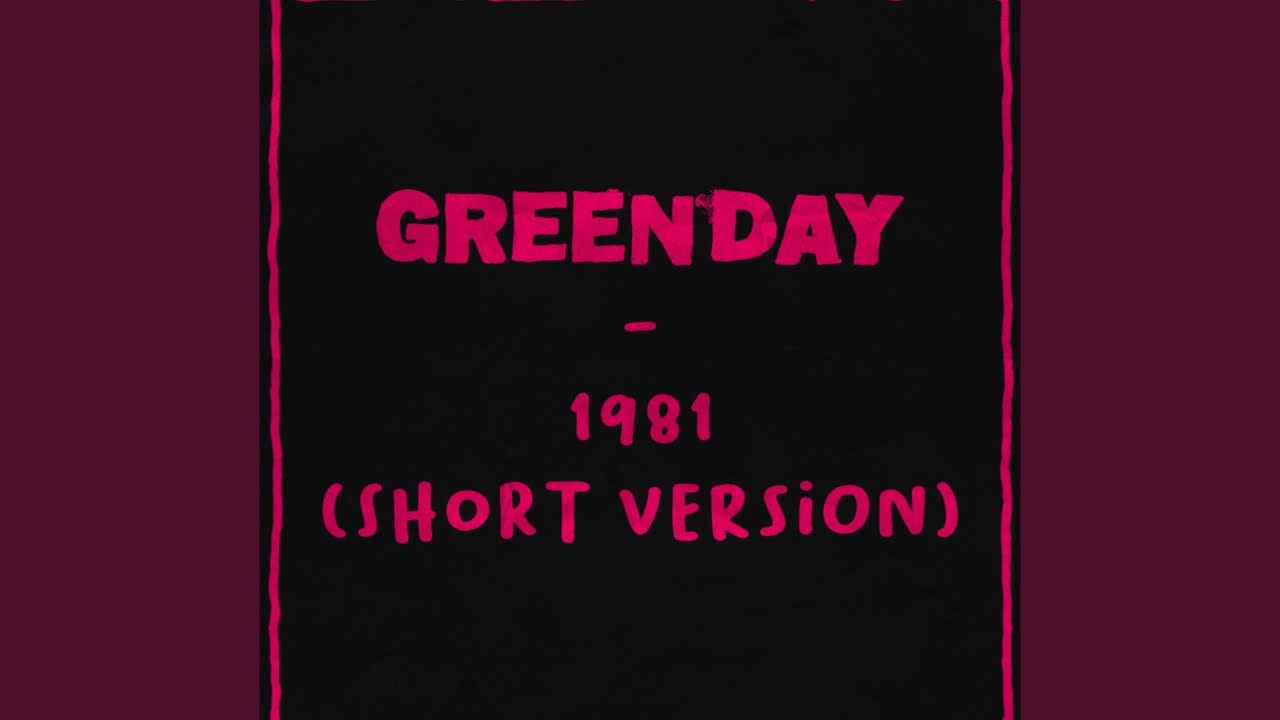Green Day - 1981 (Short Version) - YouTube