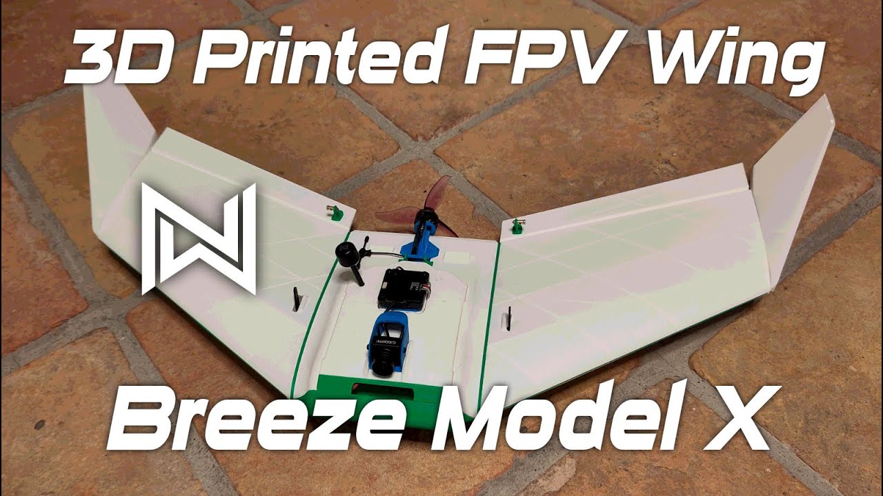 Breeze Model X - 3D printed FPV Wing // Testing larger Winglets - INAV ...