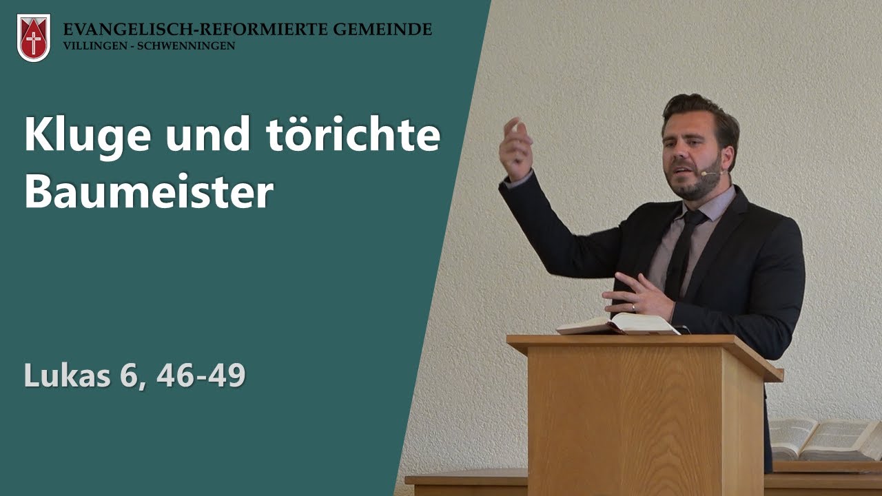 Kluge und törichte Baumeister (Lukas 6, 46-49) // Andreas Repp - YouTube