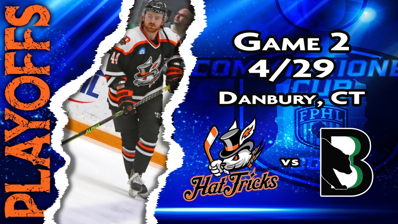 Danbury Hat Tricks vs Binghamton Black Bears | PLAYOFFS | Round 2-Game ...