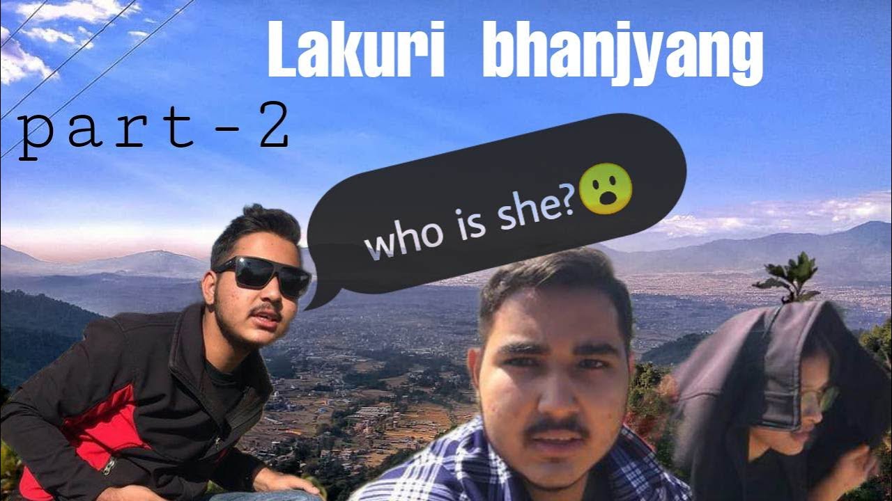 Hiking to Lakuri Bhanjyang || Part 2 || RJB Vlog - YouTube