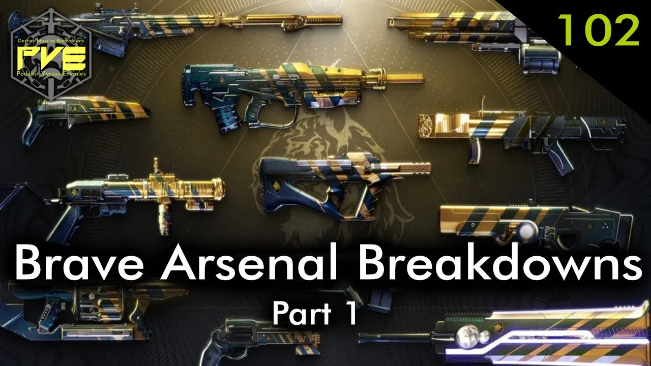 Brave Arsenal Breakdowns Pt. 1 - Ep. 102 (RE-UPLOAD) - YouTube