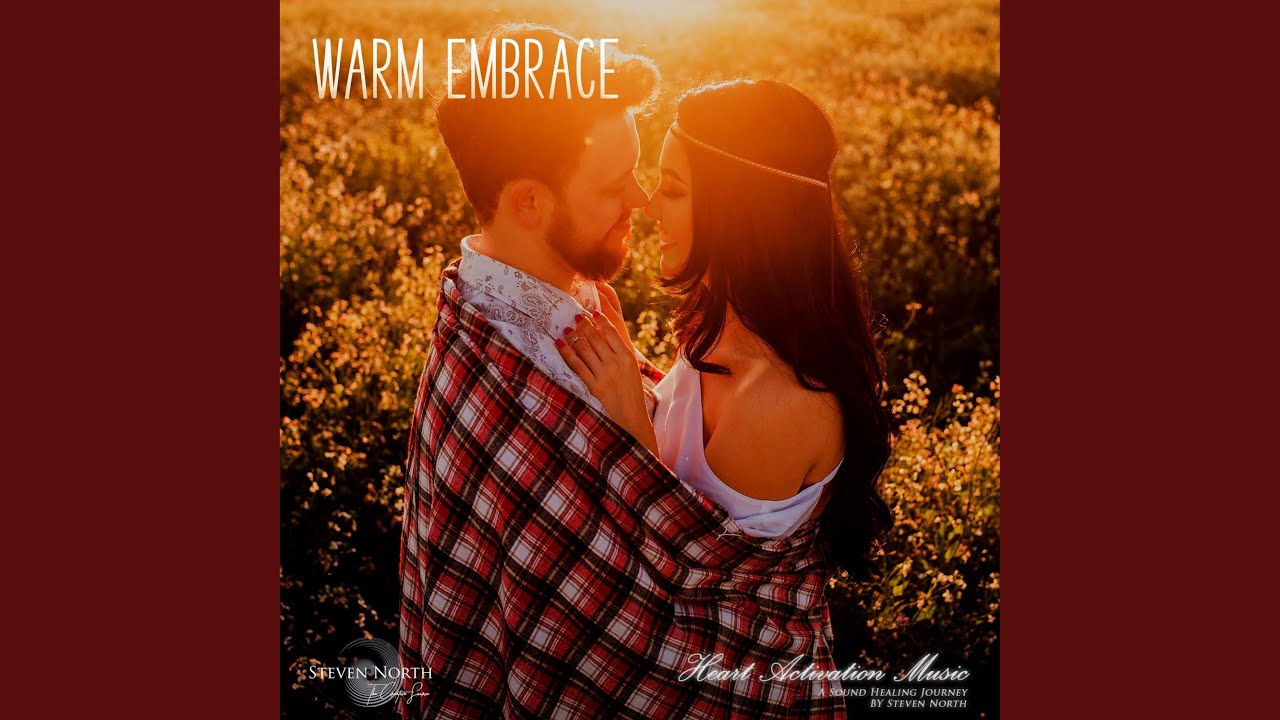 Warm Embrace - YouTube