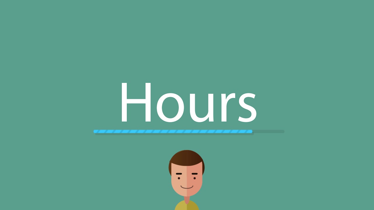 How to say Hours in English - YouTube