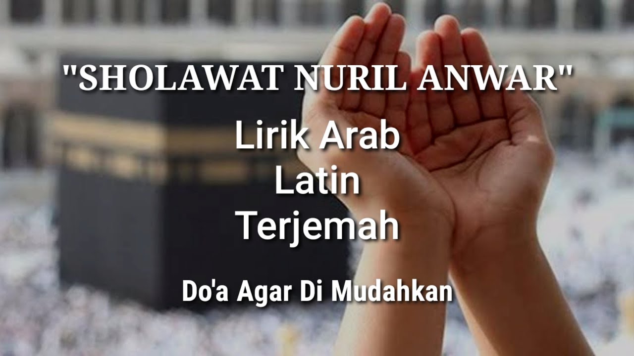 Sholawat Nuril Anwar | Bacalah Sholawat Ini Agar di Permudah - YouTube