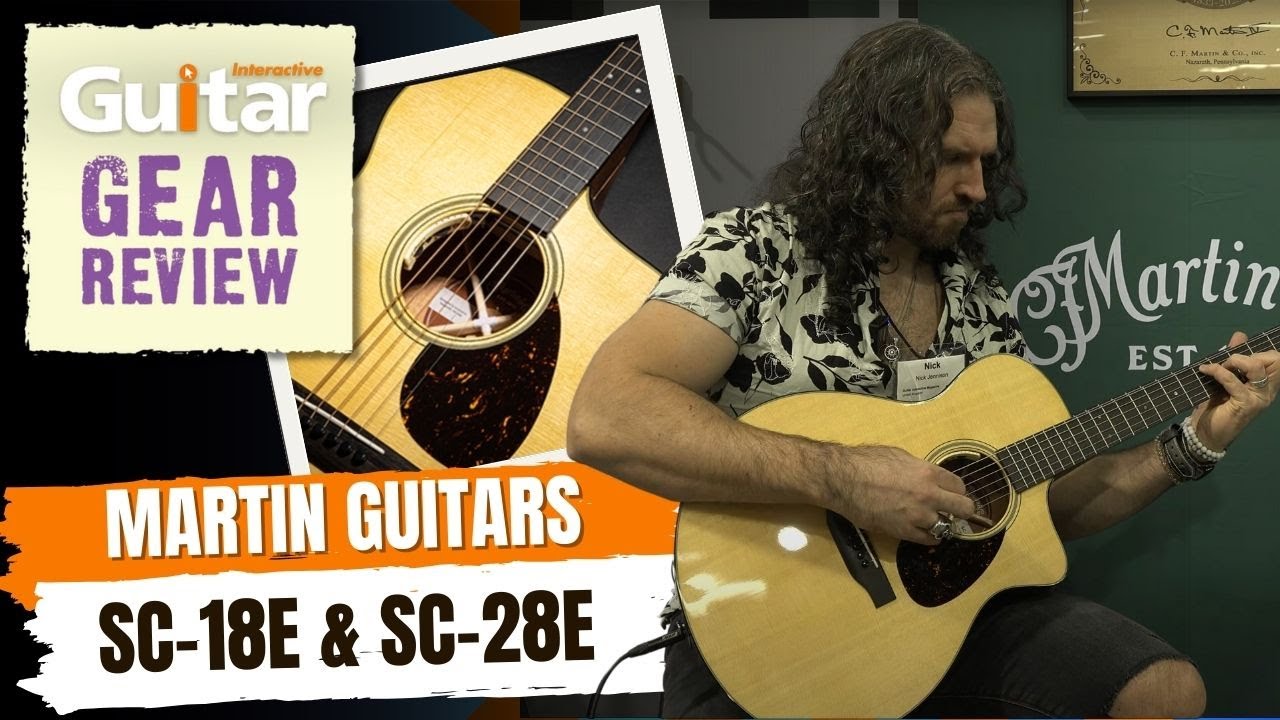 Martin SC-18E & SC-28E Acoustic Guitars | Review | Guitar Interactive ...