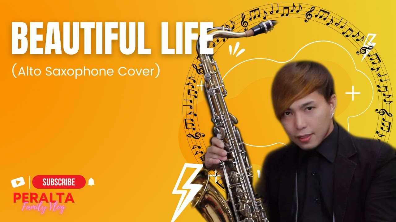 Beautiful Life (Alto Saxophone Cover) - YouTube Music
