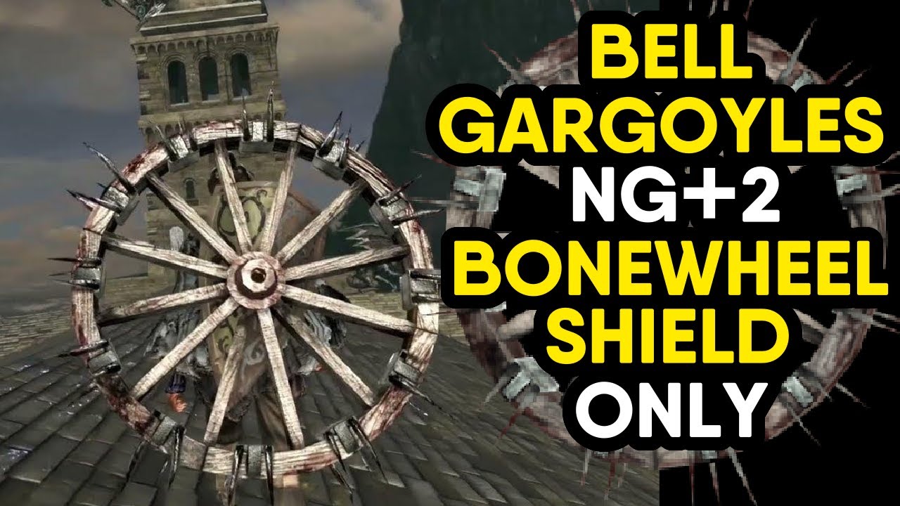 Bell Gargoyles NG+2 BONEWHEEL SHIELD Only, Low Stats (STR LVL UP Only ...