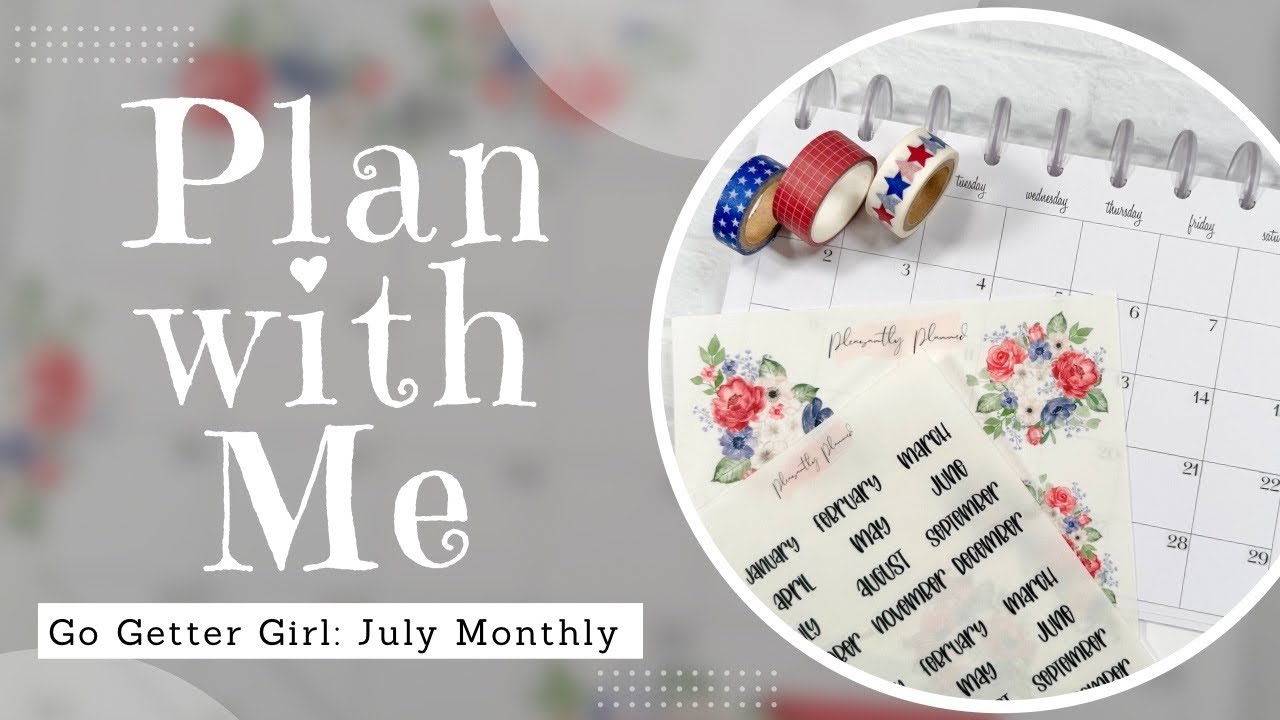 PLAN WITH ME July 2023 Monthly View | Go Getter Girl Planner | Go ...