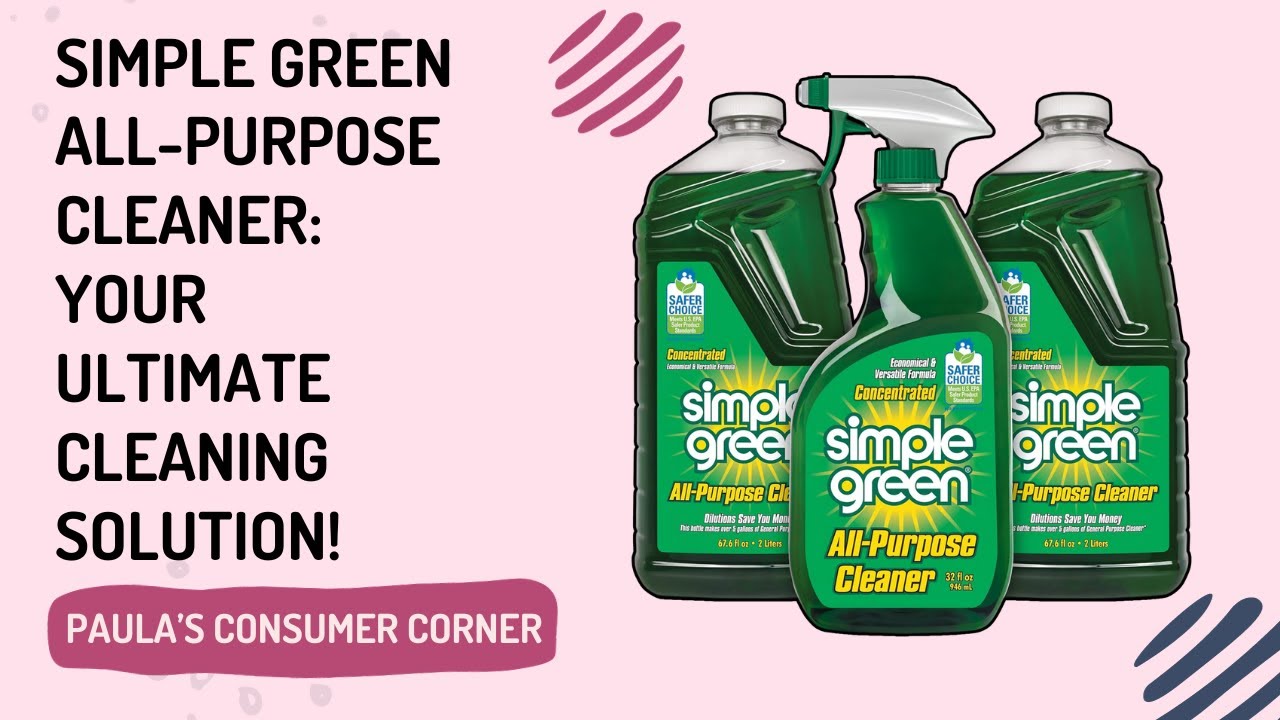The Ultimate Solution for Cleaning: Simple Green All-Purpose Cleaner ...