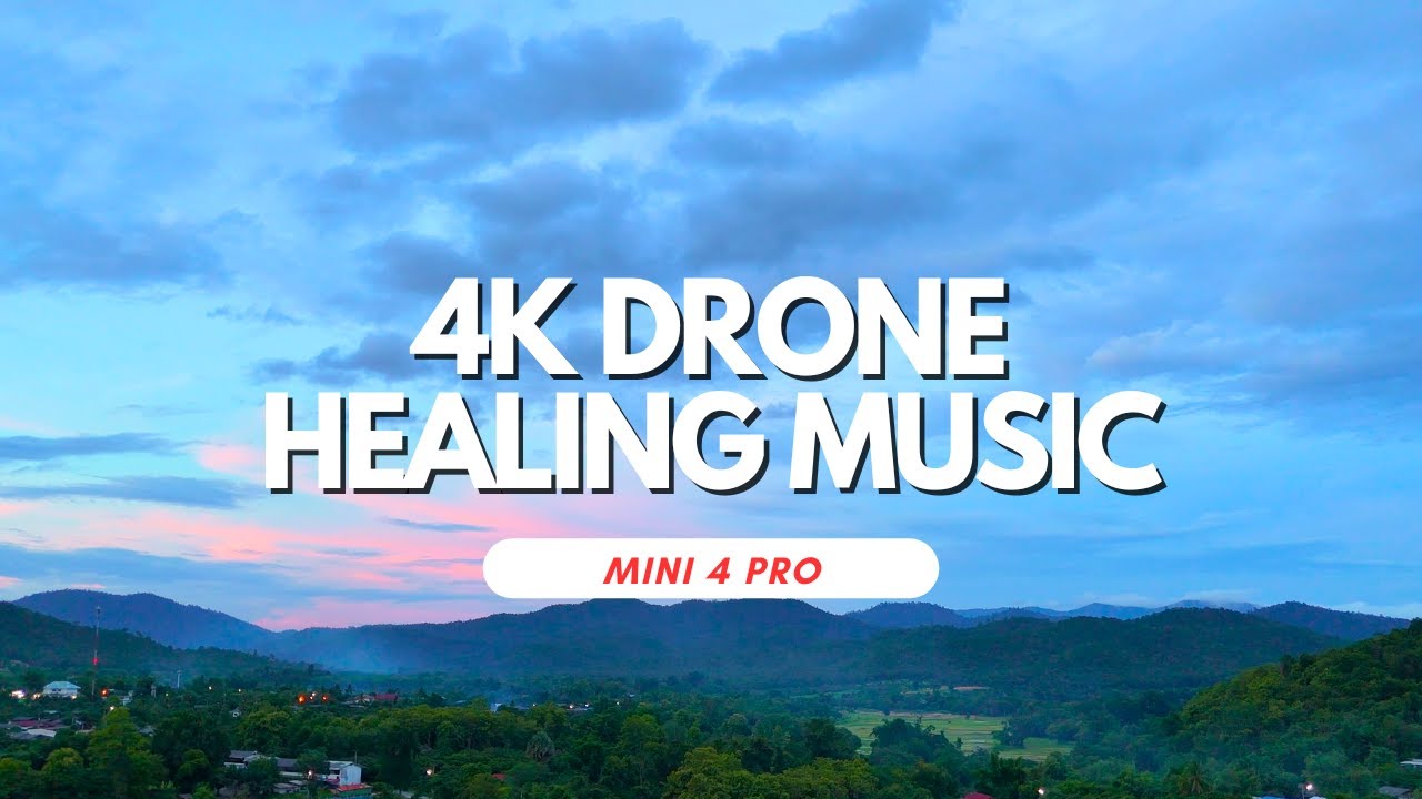 4K Drone Shot: with Healing Music - YouTube