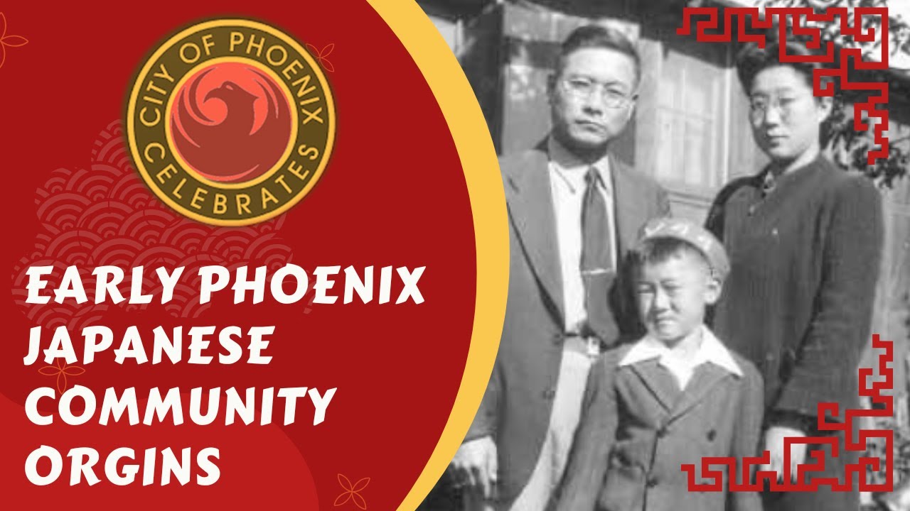 Early Phoenix Japanese Community Origins - Asian American Pacific ...