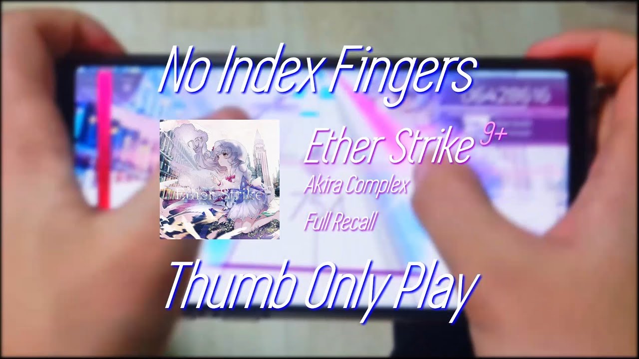 [Arcaea] Ether Strike FTR 10 Thumbs ONLY Full Recall - YouTube