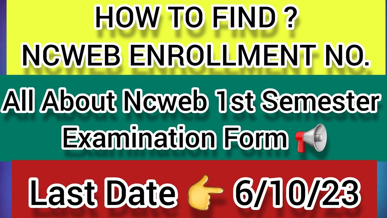All About Ncweb 1st Semester Examination Form By jaya yadav - YouTube