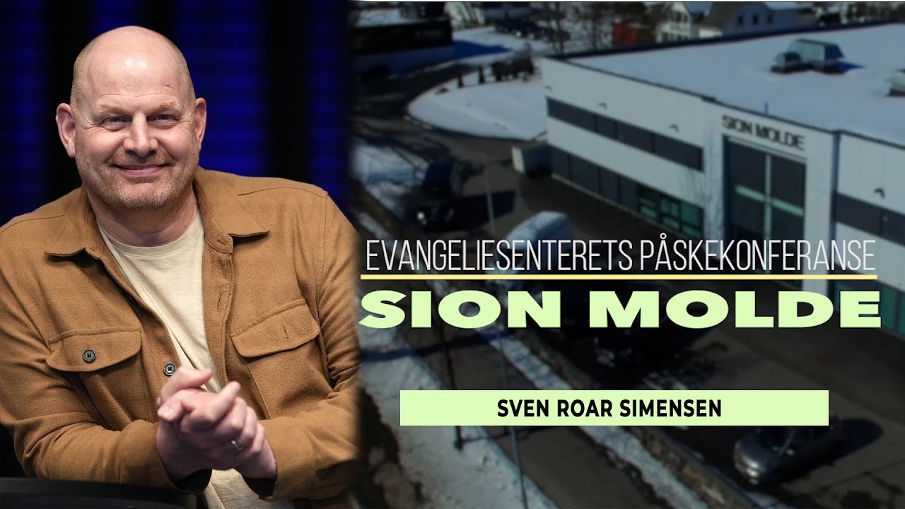 Påskekonferanse Sion Molde - Svein Roar Simensen - YouTube