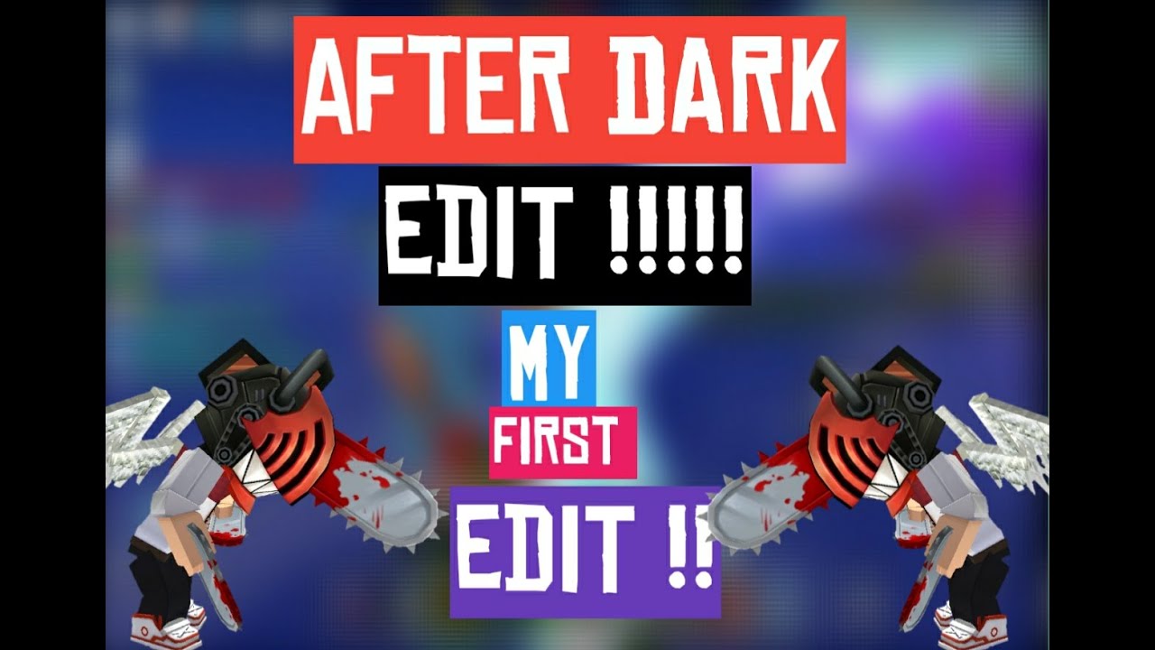 After Dark edit!!! | My first edit / video | Blockman Go - YouTube