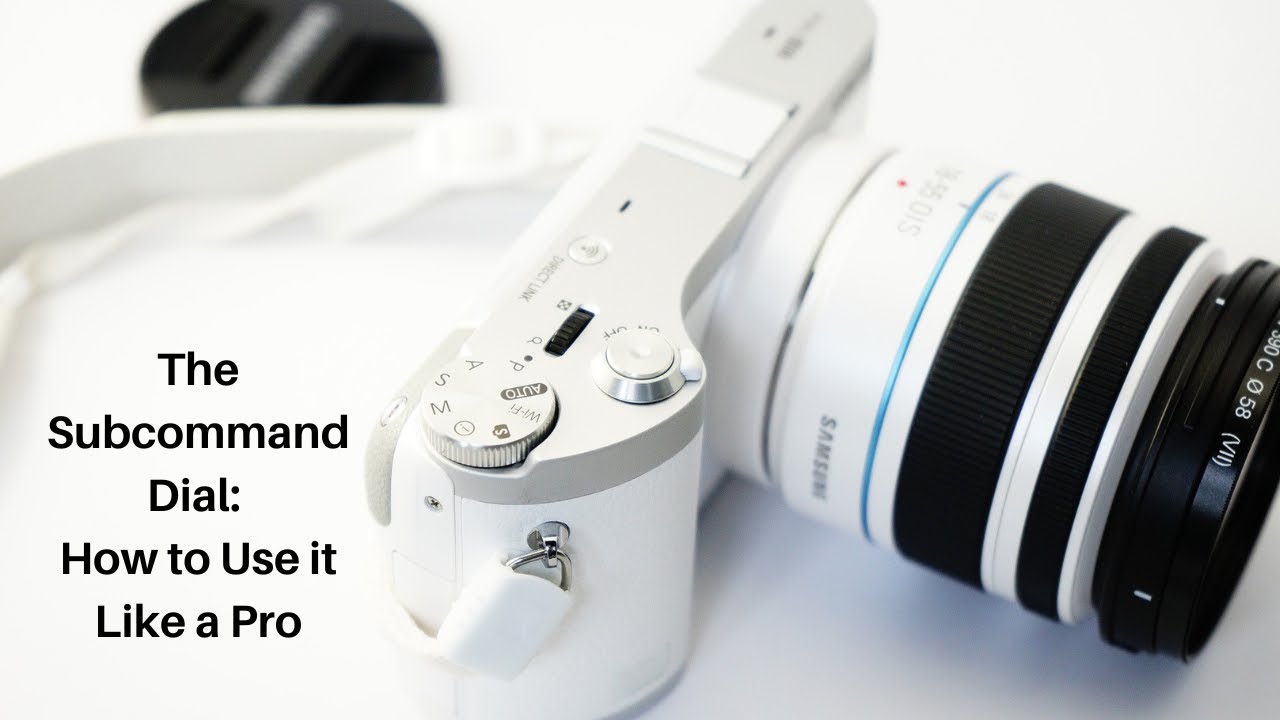 The Subcommand Dial: How to Use it Like a Pro - YouTube