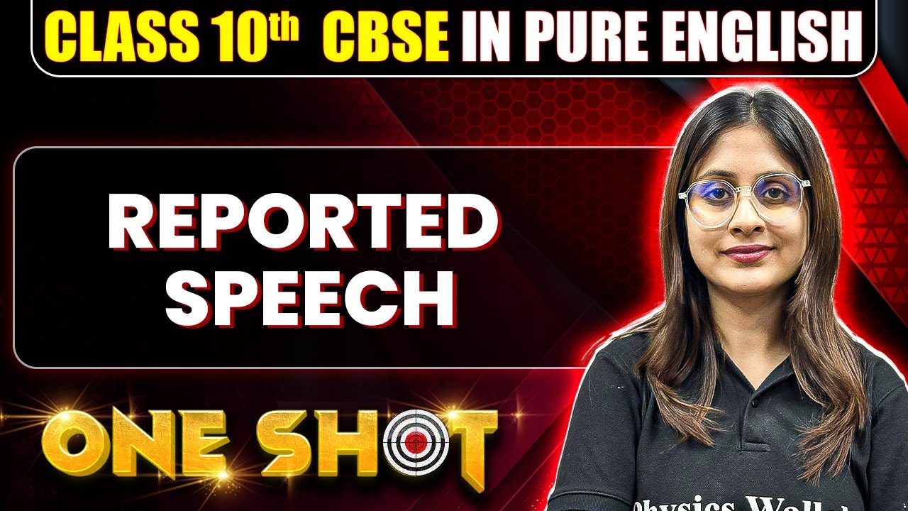 CBSE Class 10th English | REPORTED SPEECH One Shot In Pure English ...