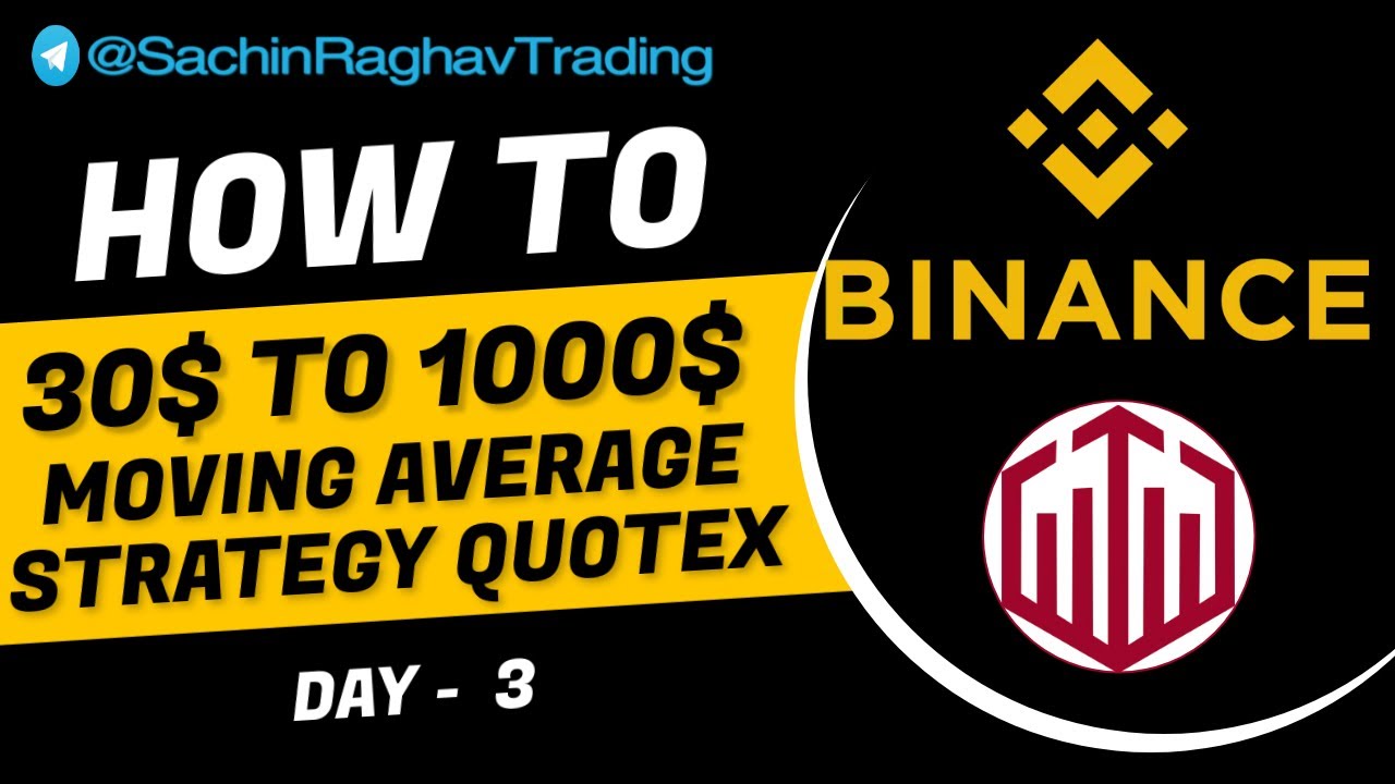 Day 3: Moving Average Strategy Challenge - $30 to $1000 - Quotex Live ...