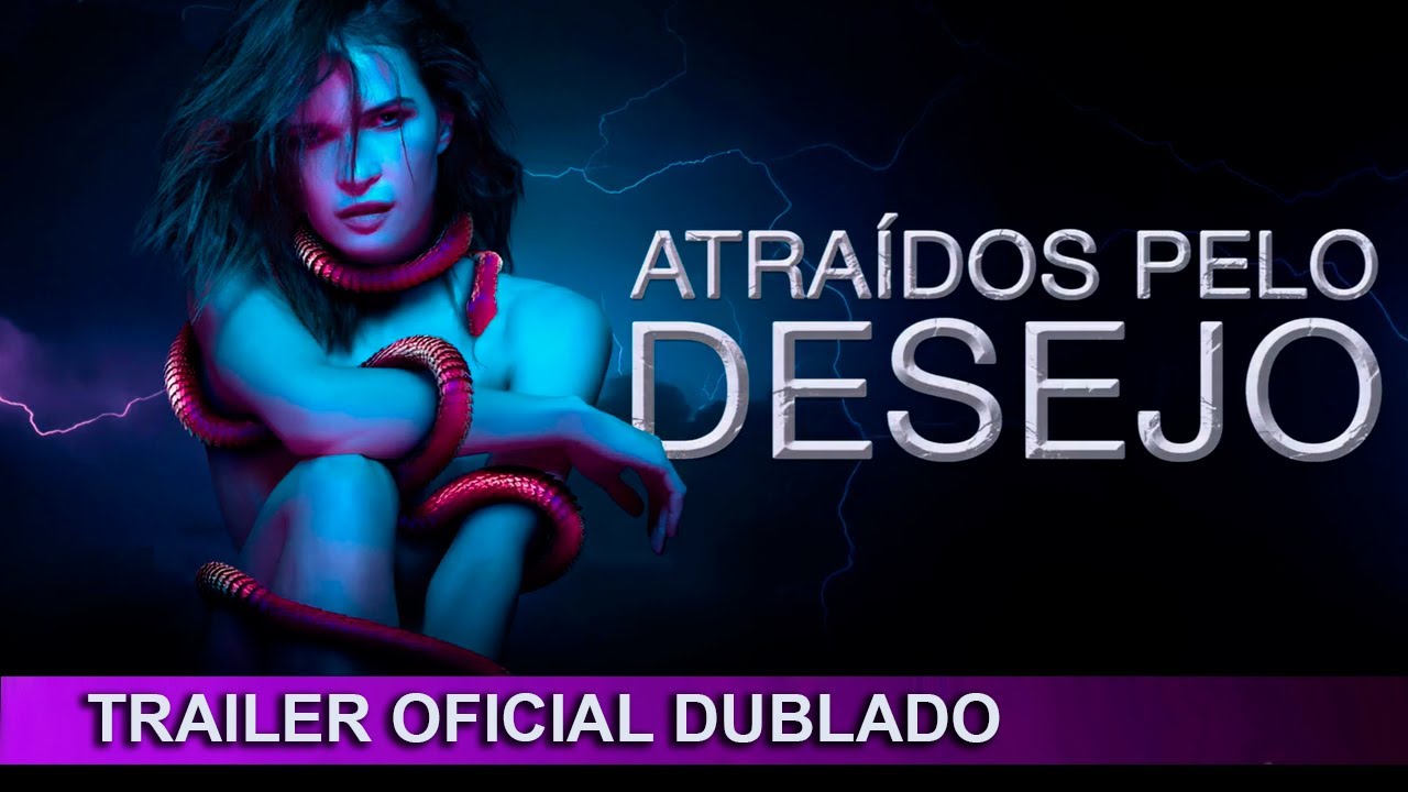 Atraídos pelo Desejo 2022 Trailer Oficial Dublado - YouTube