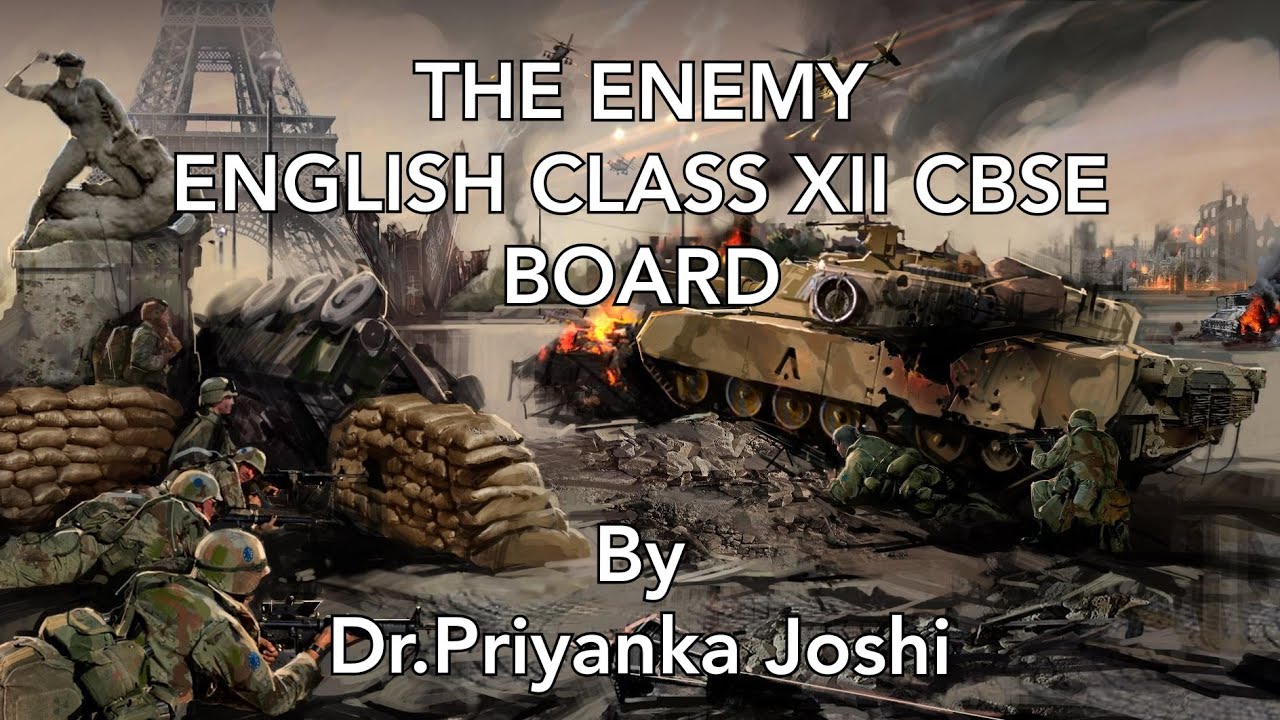 The Enemy|CBSE CLASS XII BOARD - YouTube
