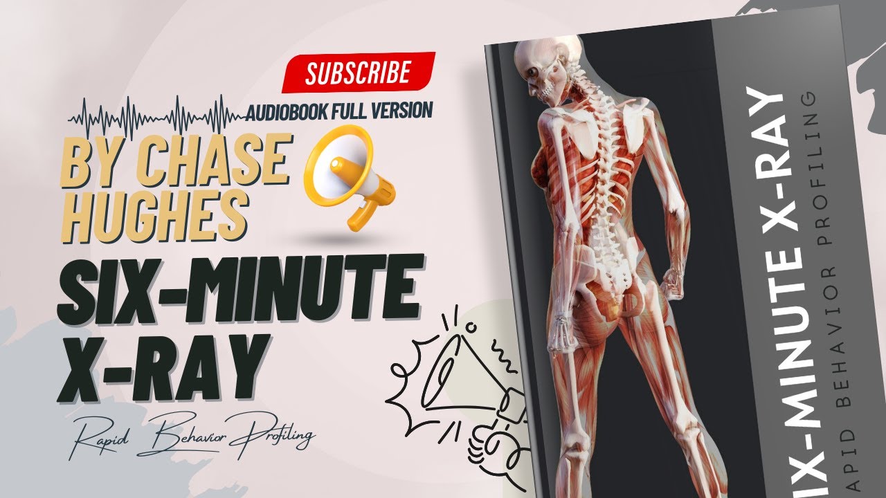 Six-Minute X-Ray Full Audiobook By Chase Hughes - YouTube