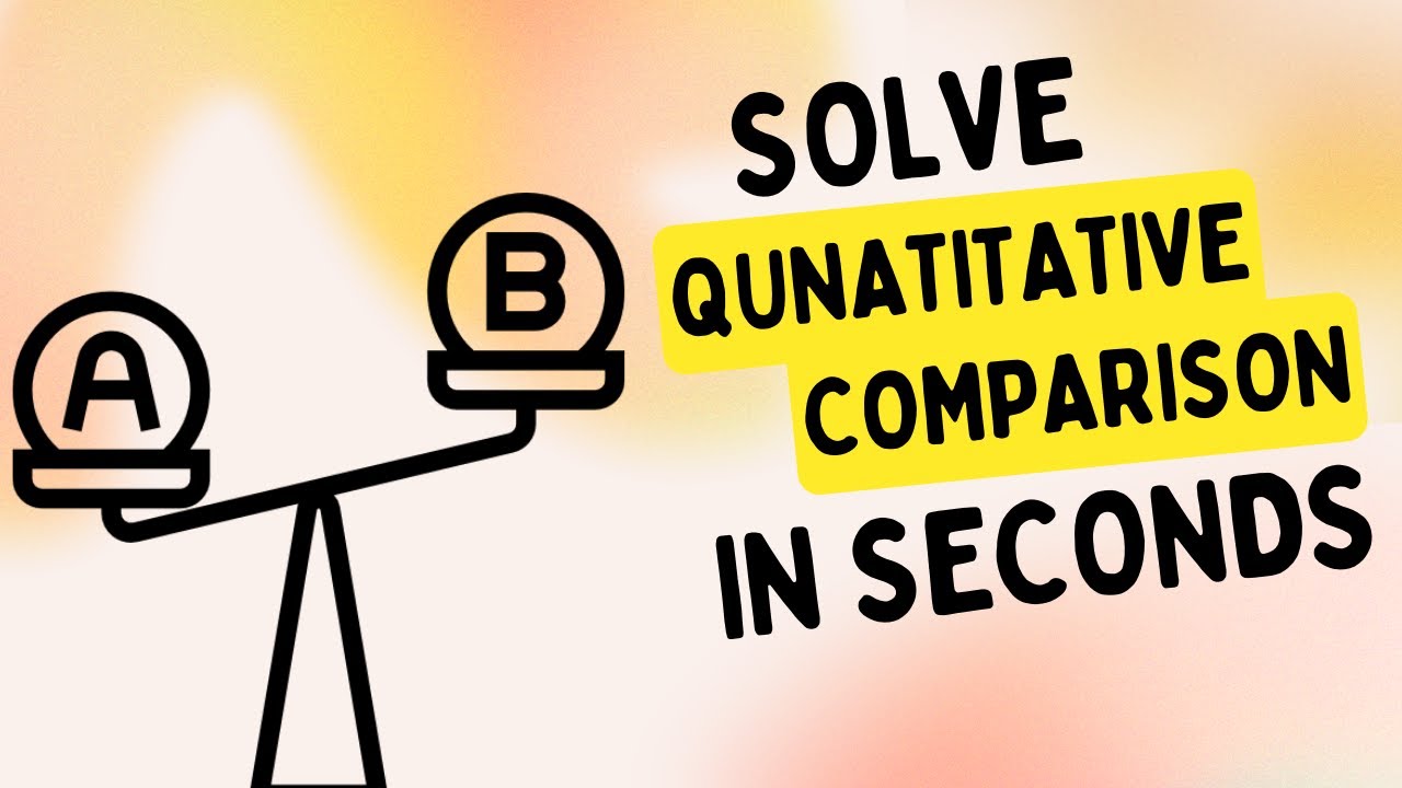 How To Tackle GRE Quantitative Comparison In Seconds | GRE Math ...