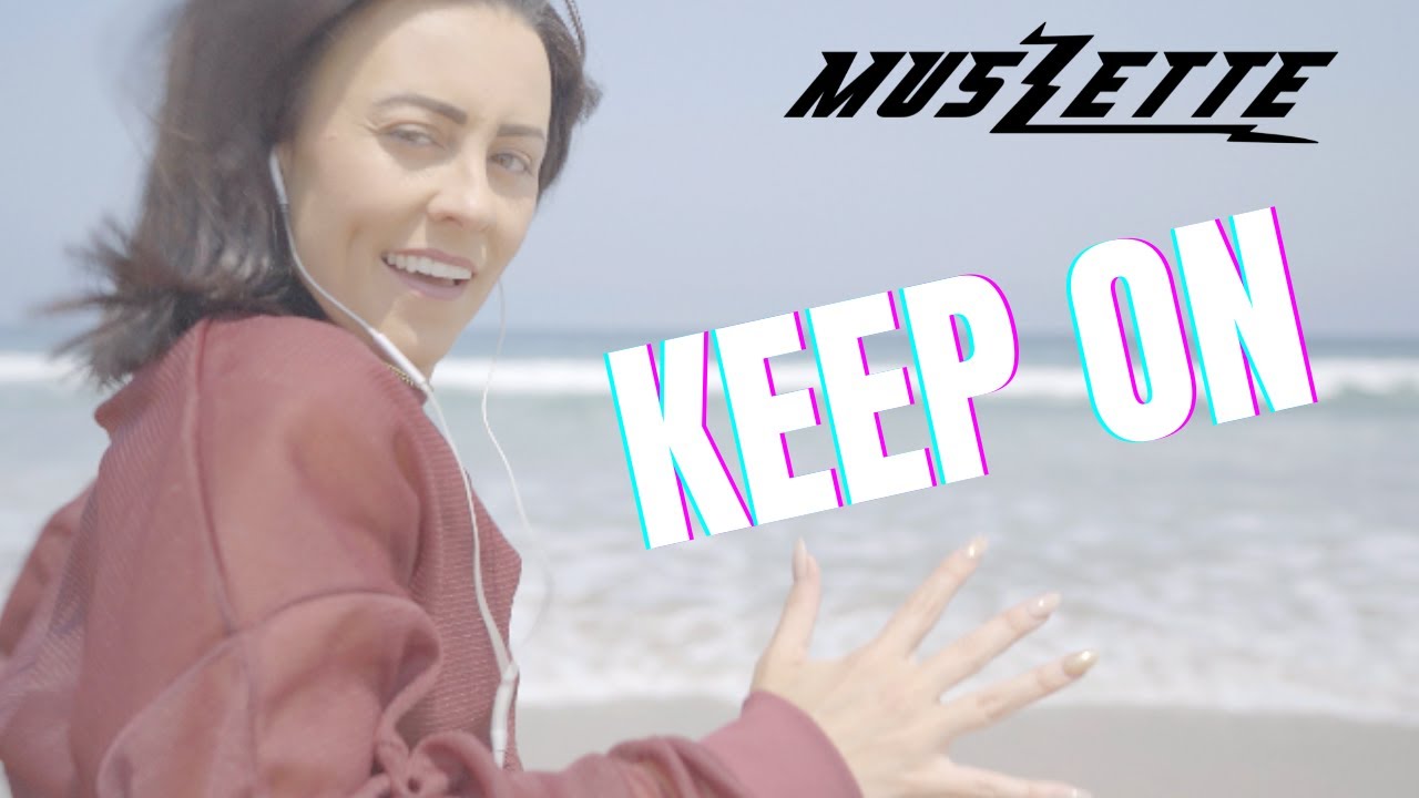 Keep On - MUSZETTE (Lyric Video) - YouTube