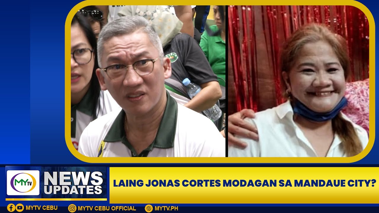 𝗠𝘆𝗧𝗩 𝗡𝗲𝘄𝘀 𝗨𝗽𝗱𝗮𝘁𝗲: 𝗟𝗔𝗜𝗡𝗚 𝗝𝗢𝗡𝗔𝗦 𝗖𝗢𝗥𝗧𝗘𝗦 𝗠𝗢𝗗𝗔𝗚𝗔𝗡 𝗦𝗔 𝗠𝗔𝗡𝗗𝗔𝗨𝗘 𝗖𝗜𝗧𝗬? - YouTube