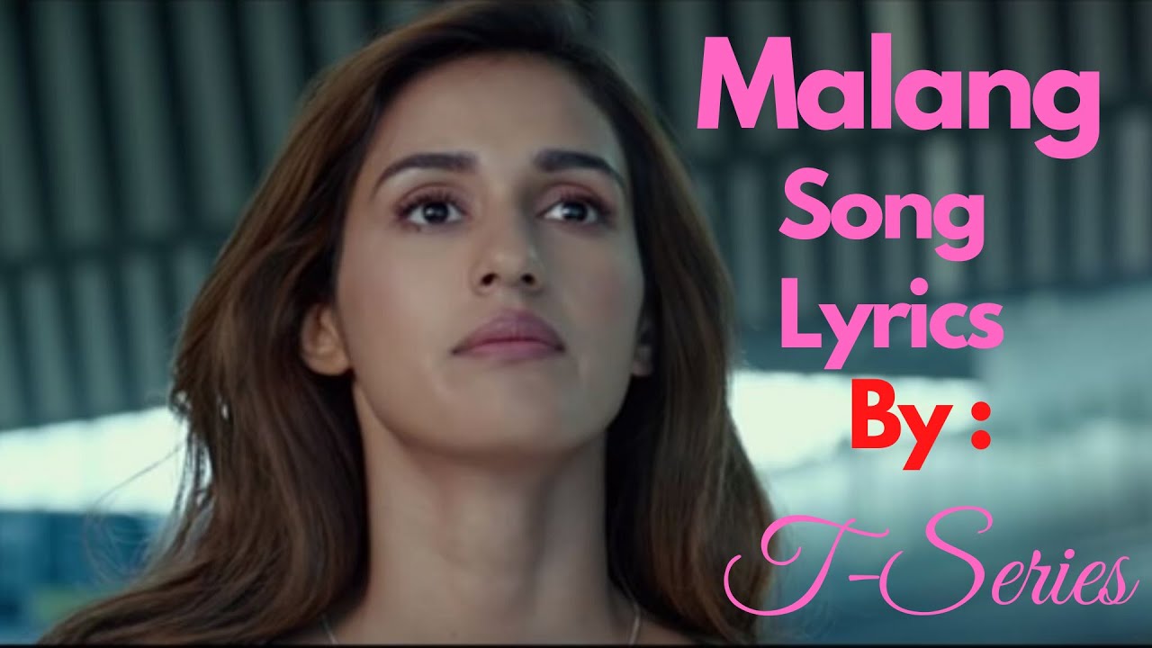 hui malang lyrics full song | malang lyrics in english | Aditya Roy ...
