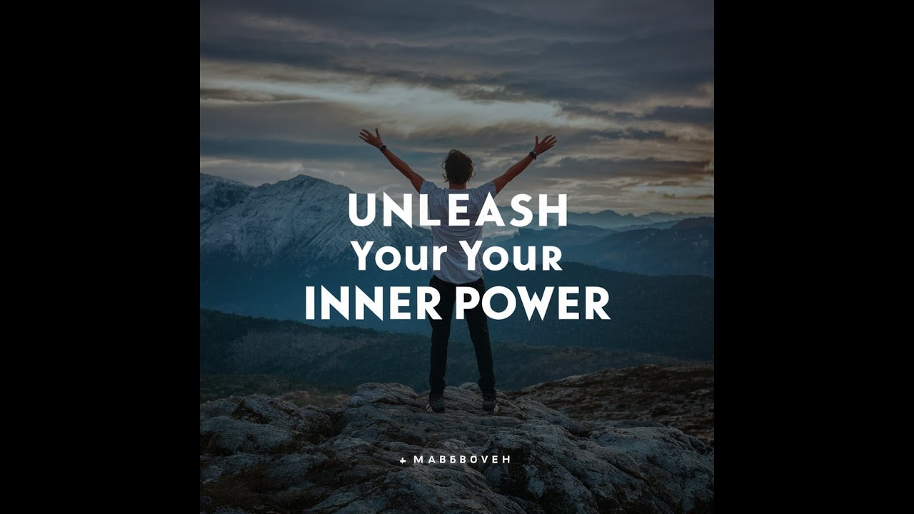Unleash Your Inner Power. - YouTube