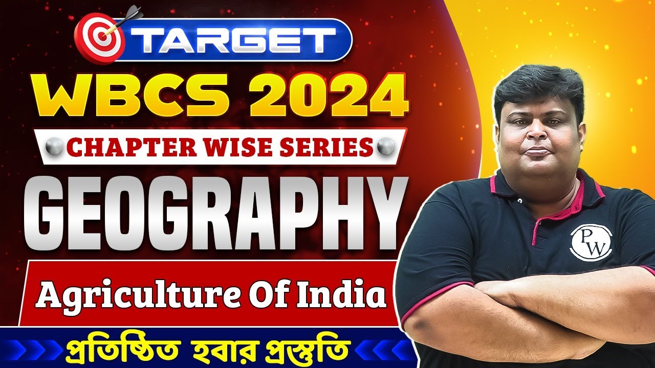 Target WBCS 2024 | Indian Geography - Agriculture Of India | Class - 03 ...