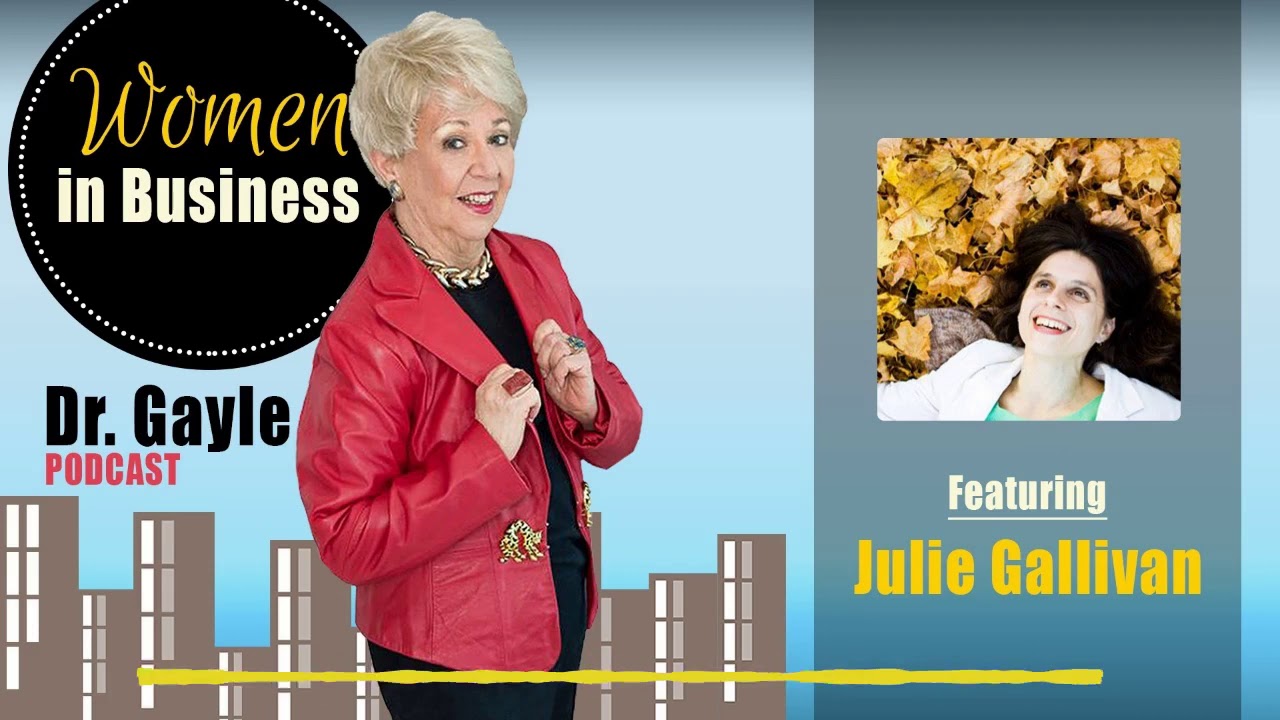 Julie Gallivan - Women In Business Podcast - Episode 261 - YouTube