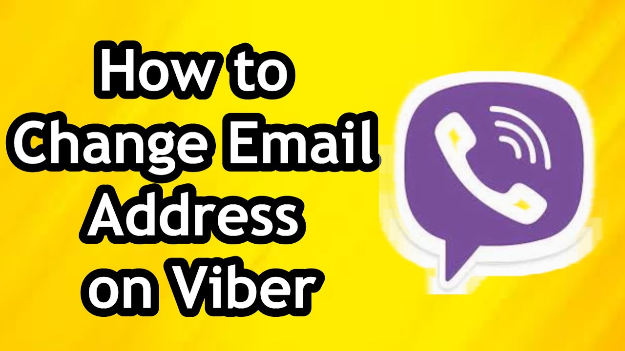 How to Change Email Address on Viber - YouTube