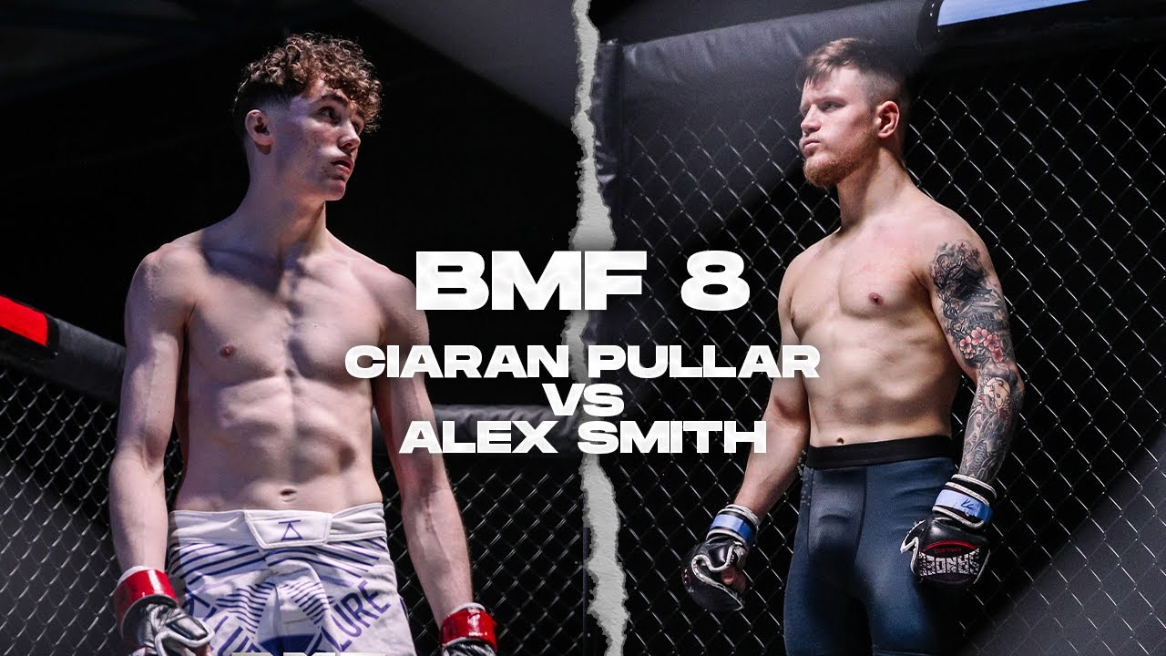 BMF 8 | Ciaran Pullar vs Alex Smith | Amateur Bantamweight MMA ...