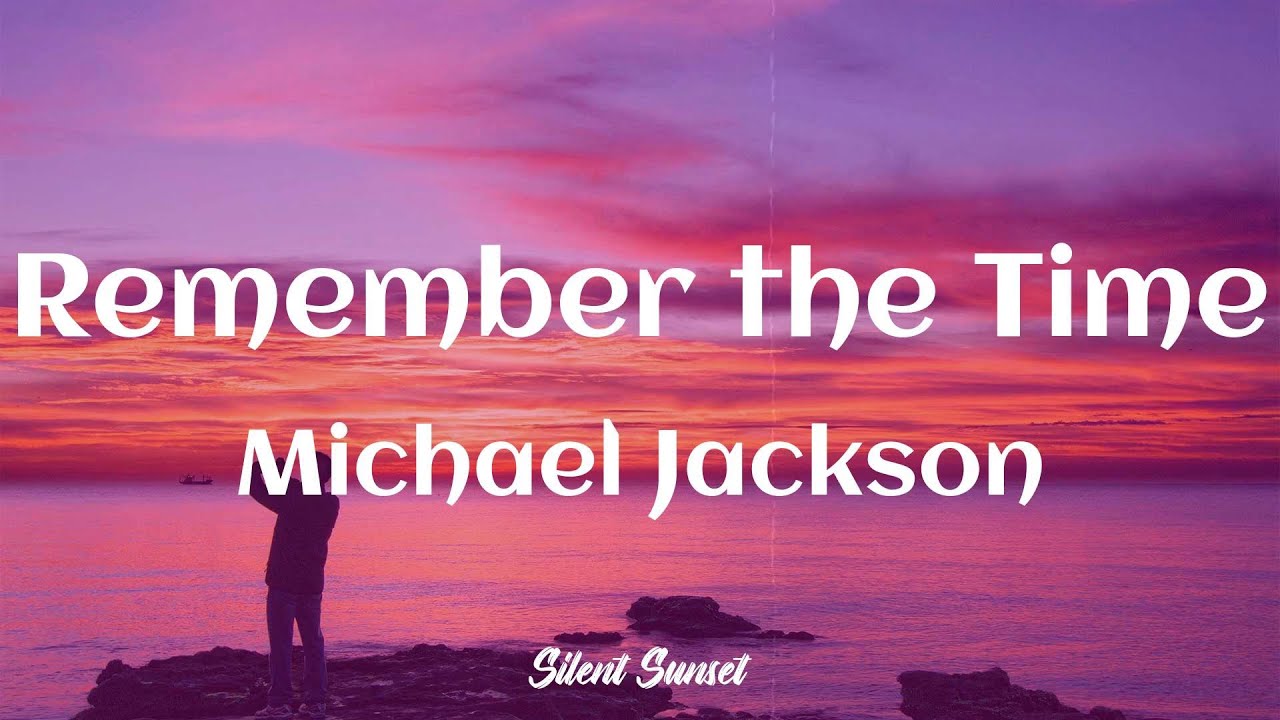 Michael Jackson - Remember the Time (Lyrics) - YouTube