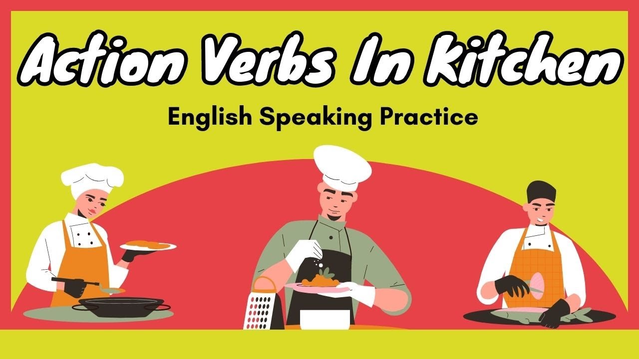 Action verbs In Kitchen | Daily English Speaking | English Conversation ...