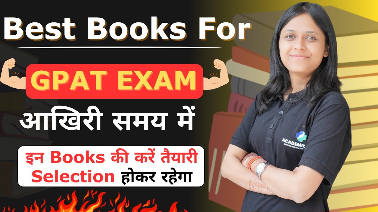 Best Books for GPAT Exam Preparation 2025 | GPAT Exam Preparation Books ...